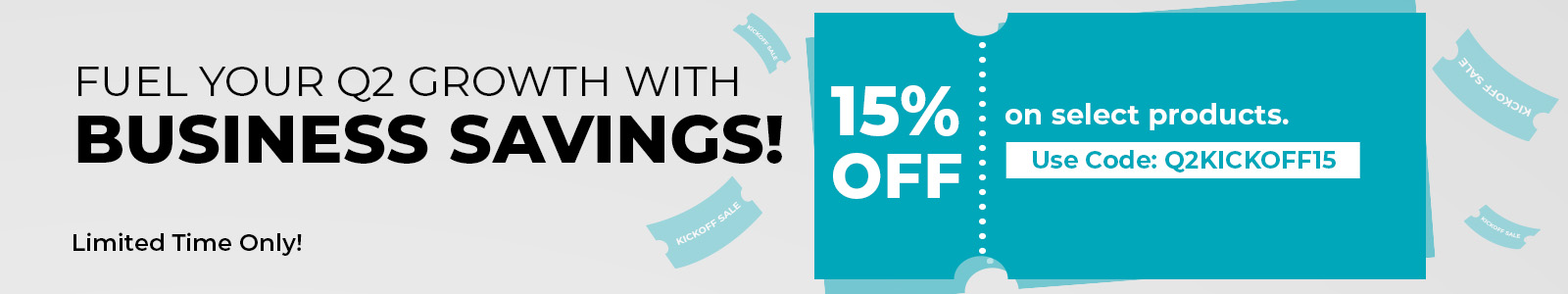 Fuel Your Q2 Growth with Business Savings! 15% off on select products ...