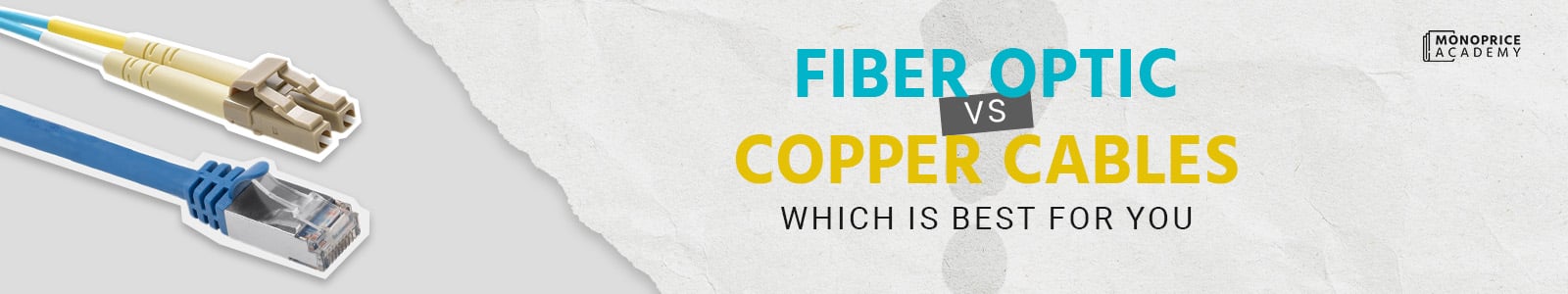 Fiber Optic vs Copper Cables: Which is Best for You