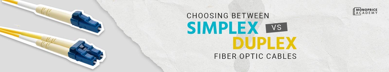 Monoprice Academy | Simplex and Duplex Fiber Optic Cables